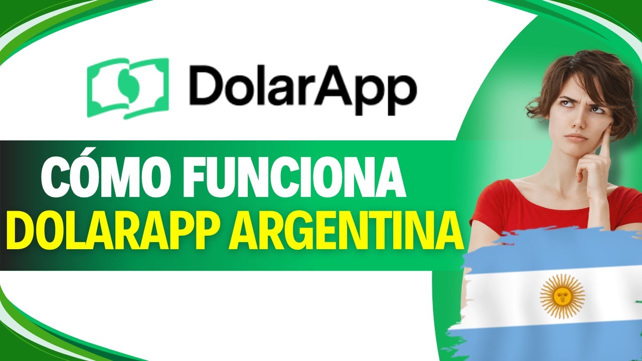 Como FUNCIONA DOLARAPP en ARGENTINA (Guía Explicativa) - YouTube