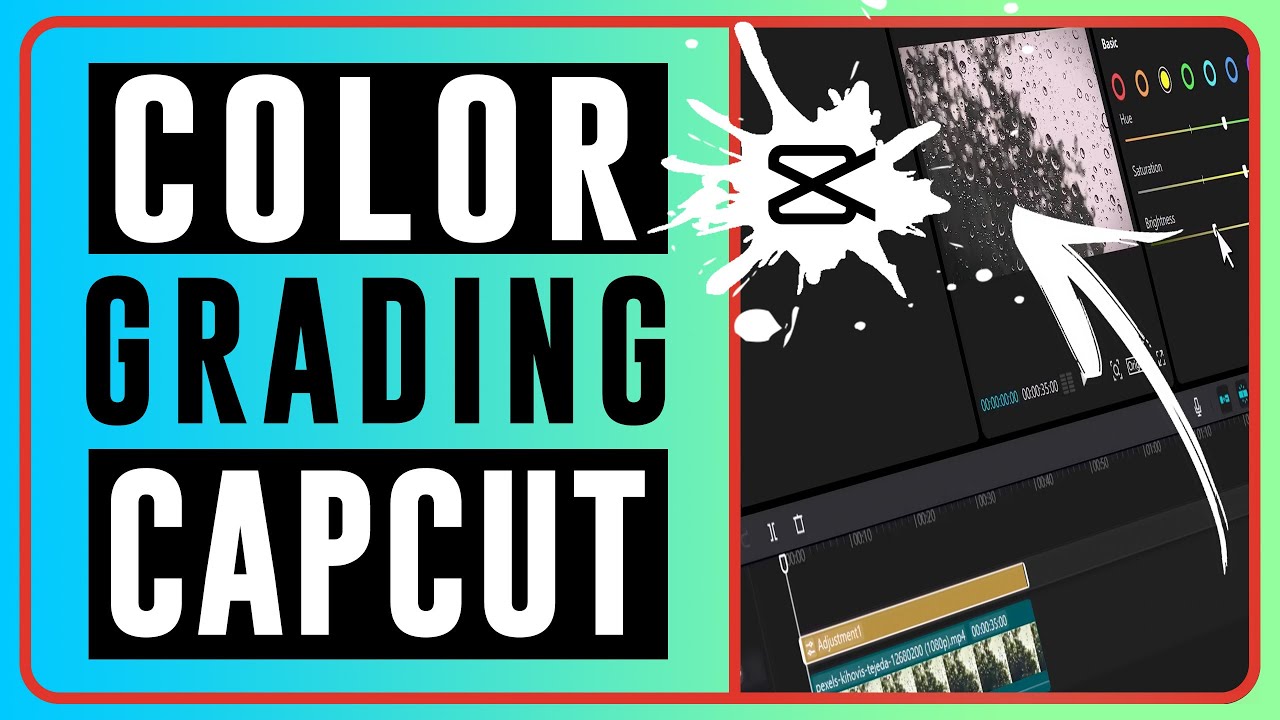 How To Do Color Grading In Capcut PC in 4K (Fast and Easy) - YouTube