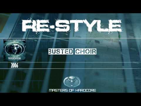 Re-Style - Busted Choir