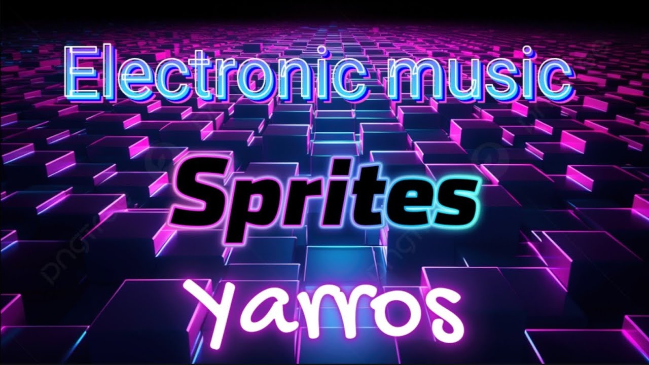 Sprites - electronic music - YouTube