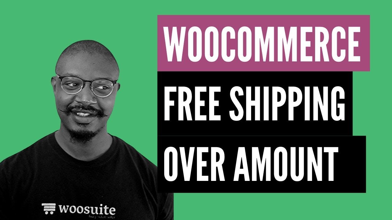 How to add WooCommerce Free Shipping Over Amount - YouTube