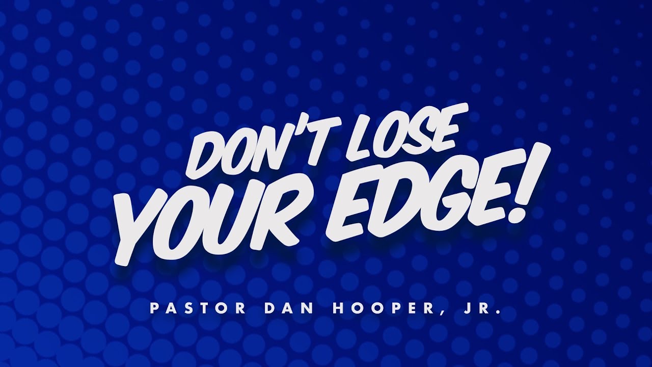 Don't Lose Your Edge - YouTube