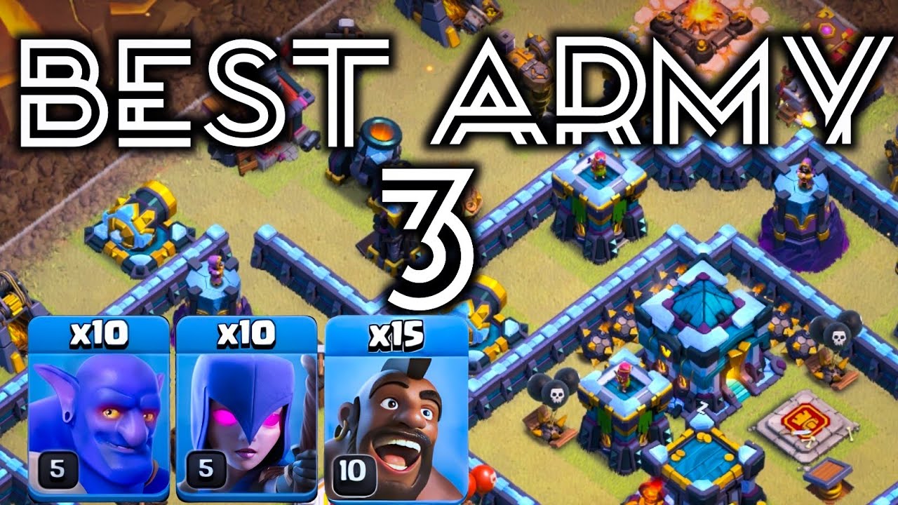 TH13 ! Best 3 Armies Attack Strategies For 3 Stars ! - Clash of Clans ...