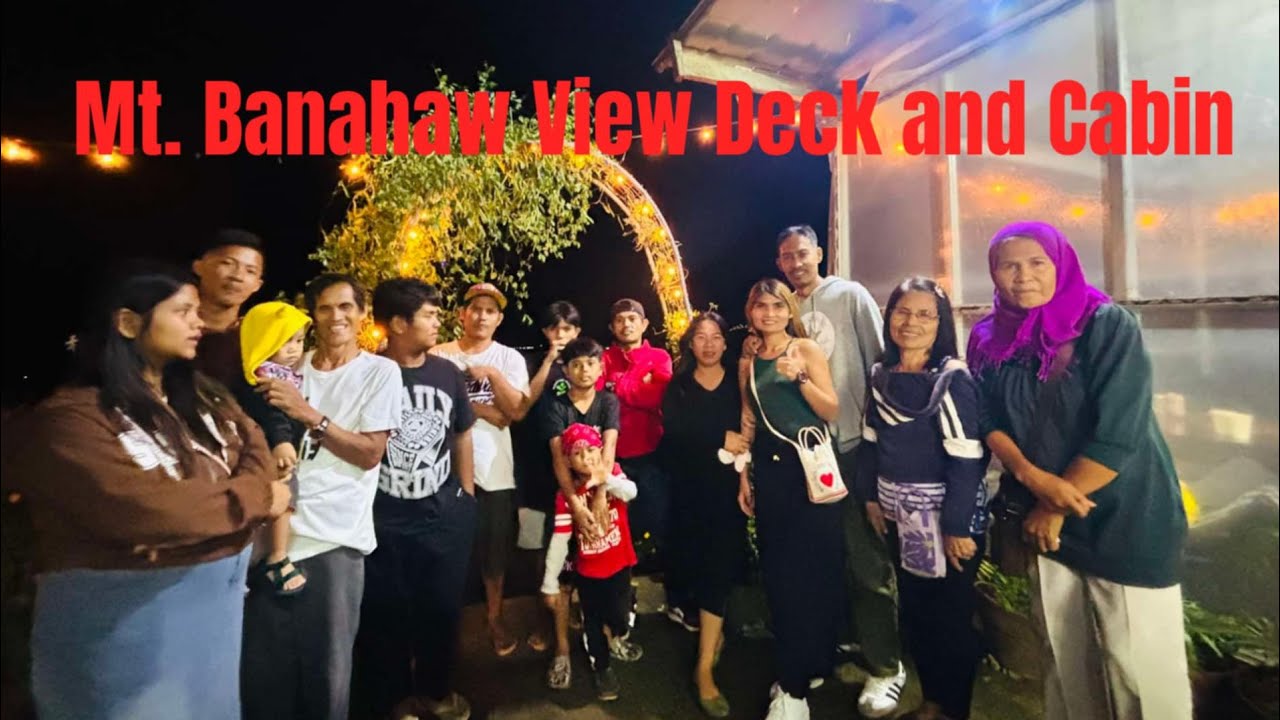 Mt. Banahaw View Deck and Cabin | Celebrating Ate Eva's Birthday - YouTube