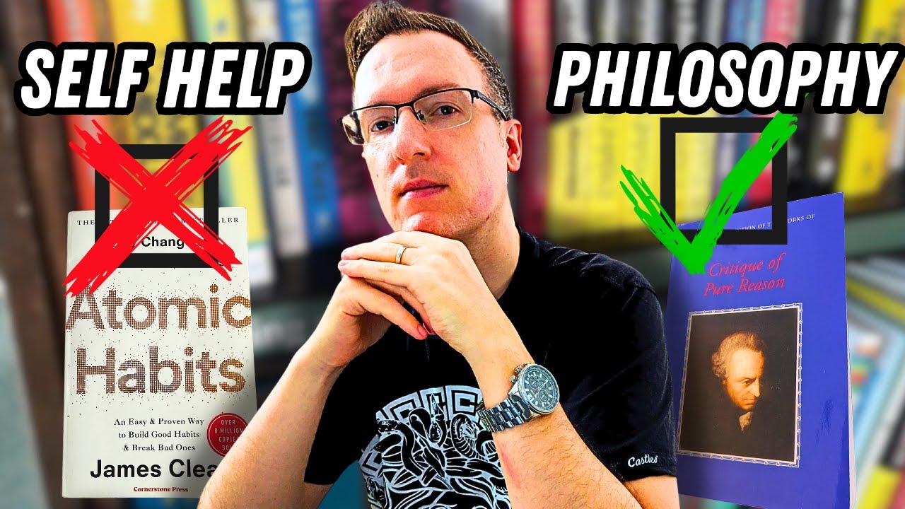 Why Self Help FAILS You (And 3 Ways Philosophy Fixes It) - YouTube