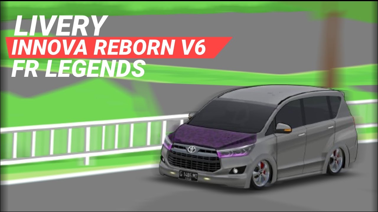 SHARE LIVERY INNOVA REBORN VENTURER V6 || VERSI 0.3.3.1 || FR LEGENDS 📌 ...