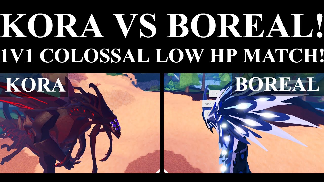 Roblox Creatures of Sonaria - KORA vs BOREAL! (1V1 COLOSSAL LOW HP ...