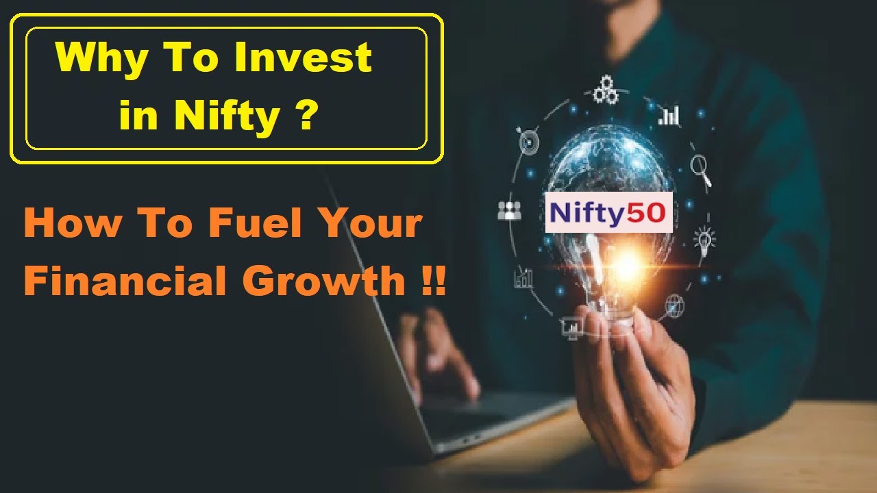 Discover the Benefits of Nifty Investment: Tap into India's Economy for ...