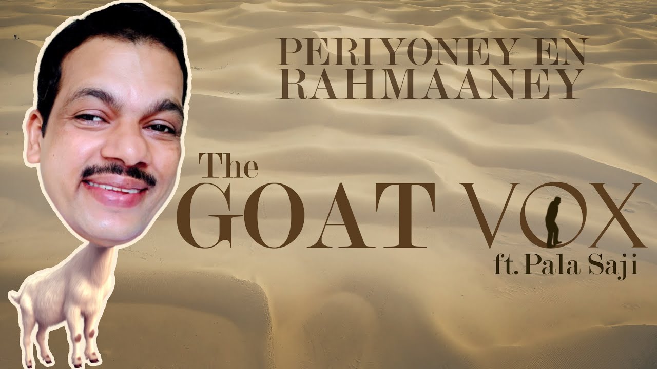Periyone Song ft. @pala_saji | GOAT Life Vox | Isaipettai - YouTube