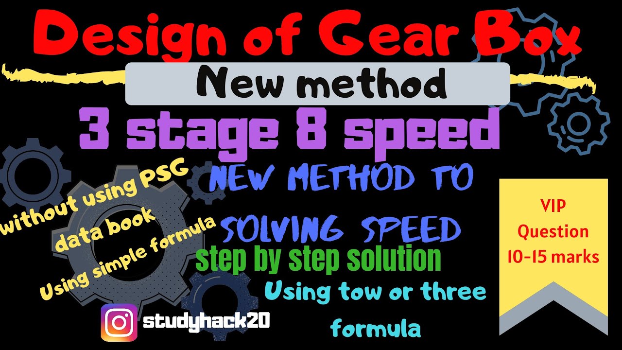 3 stage 8 speed Gear Box Design| New method| speed diagram, gearing ...