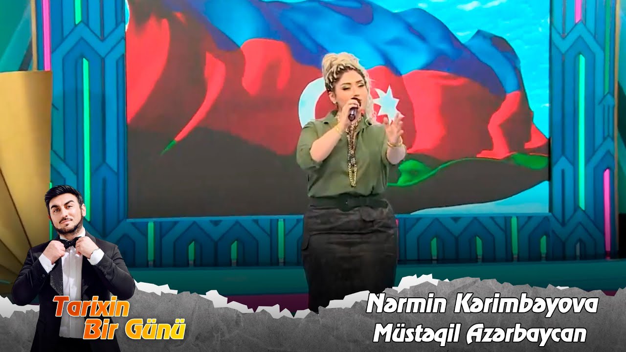 Nermin Kerimbeyova - Musteqil Azerbaycan - YouTube