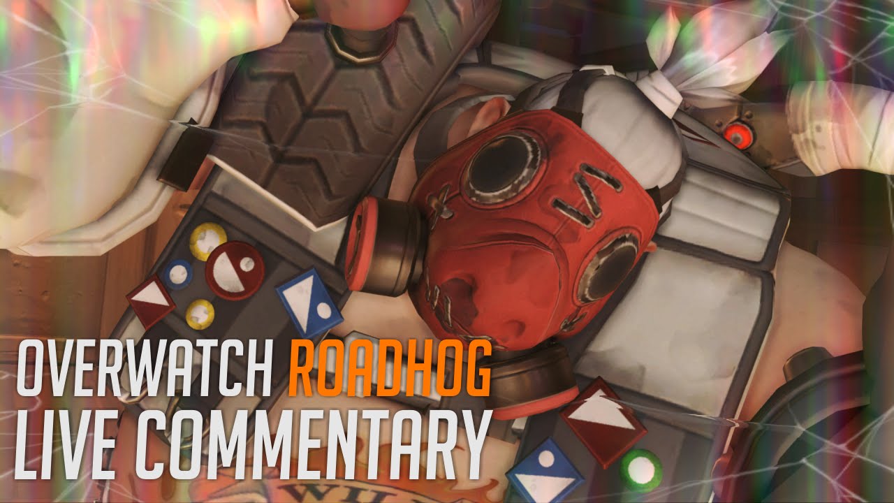 Overwatch - Roadhog Goes Whole Hog (Live Commentary) - YouTube