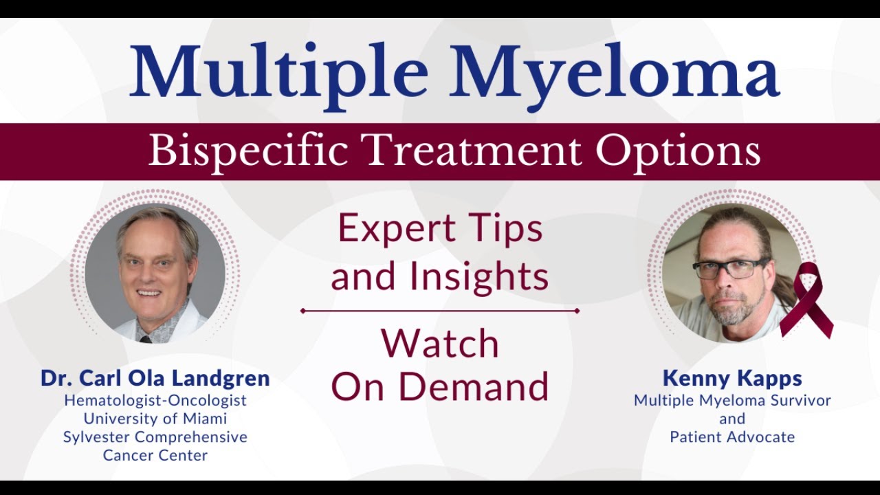 Bispecifics Update Multiple Myeloma Expert Tips and Insights - YouTube