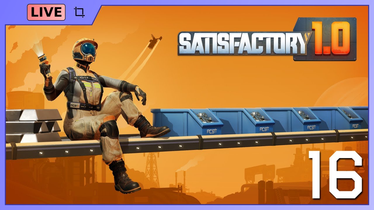 [VoD] Satisfactory, Day 16: Phase 3 Progress Continues, More Upgrades - YouTube