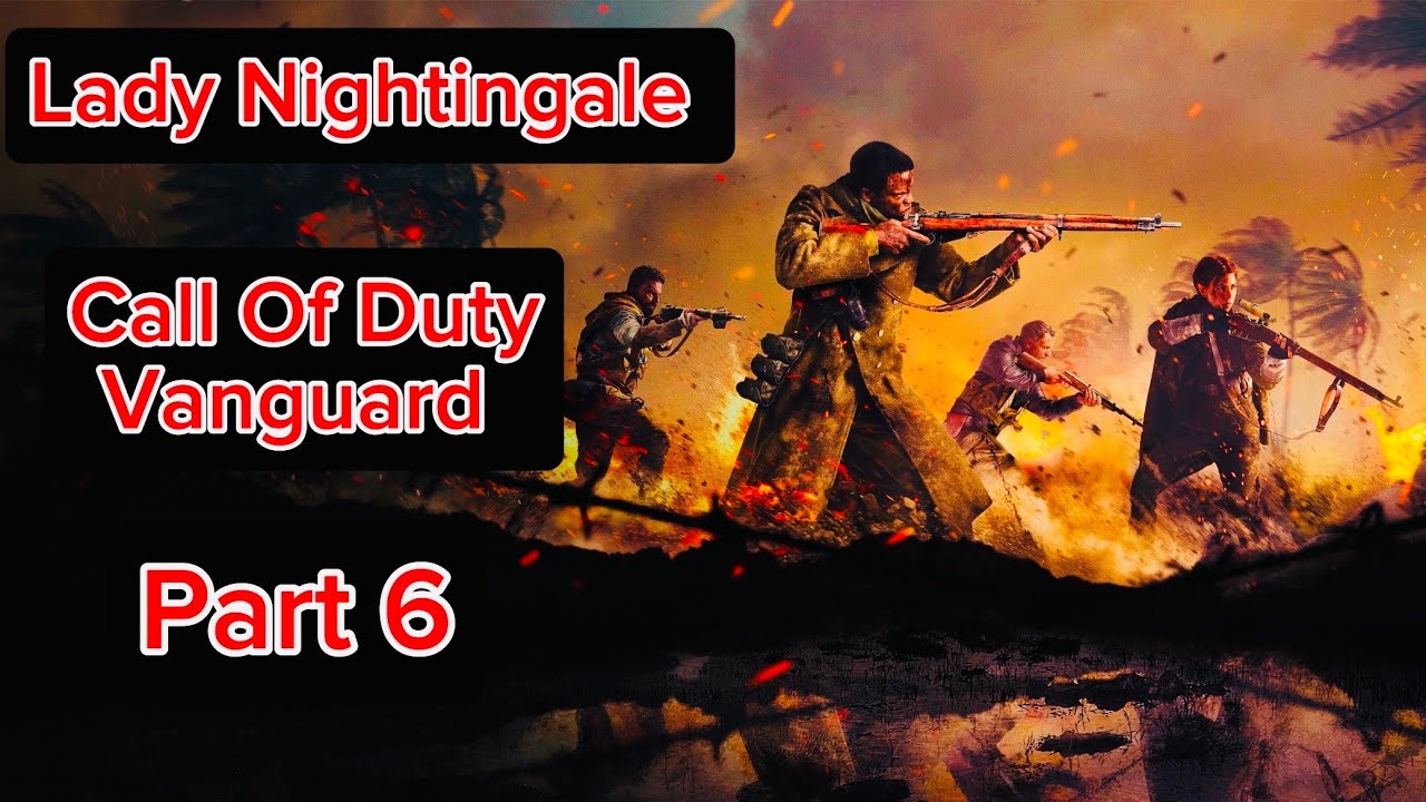 Lady Nightingale | Call Of Duty Vanguard | Part 6 | No Commentary - YouTube