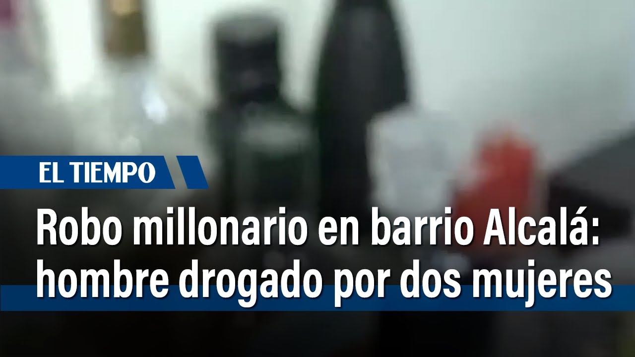 Hombre drogado y despojado por dos mujeres en barrio Alcalá | El Tiempo ...