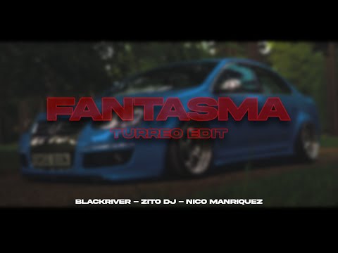 Fantasma (Turreo Edit) || Blackriver Ft. Zito Dj, Nico Manriquez