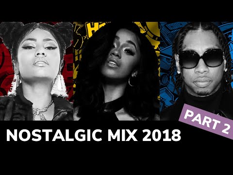 Nostalgic Mix 2018 (Part 2) | Best Hip Hop R&B Dancehall Songs ...