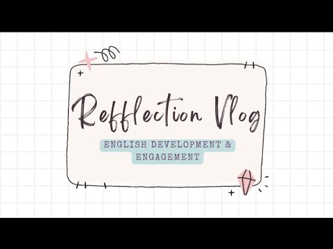 Reflection vlog EDE - YouTube
