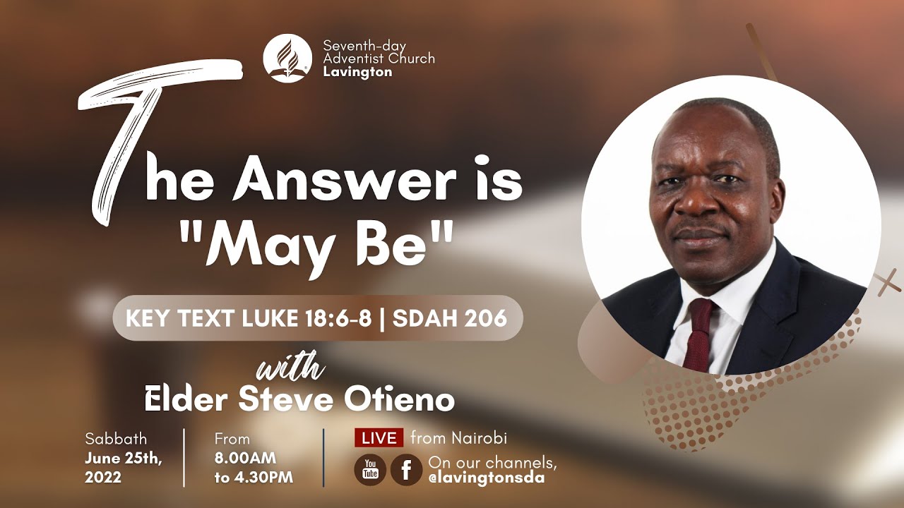 “The Answer is "May Be" - Elder Steve Otieno || Adventist Sermon - YouTube