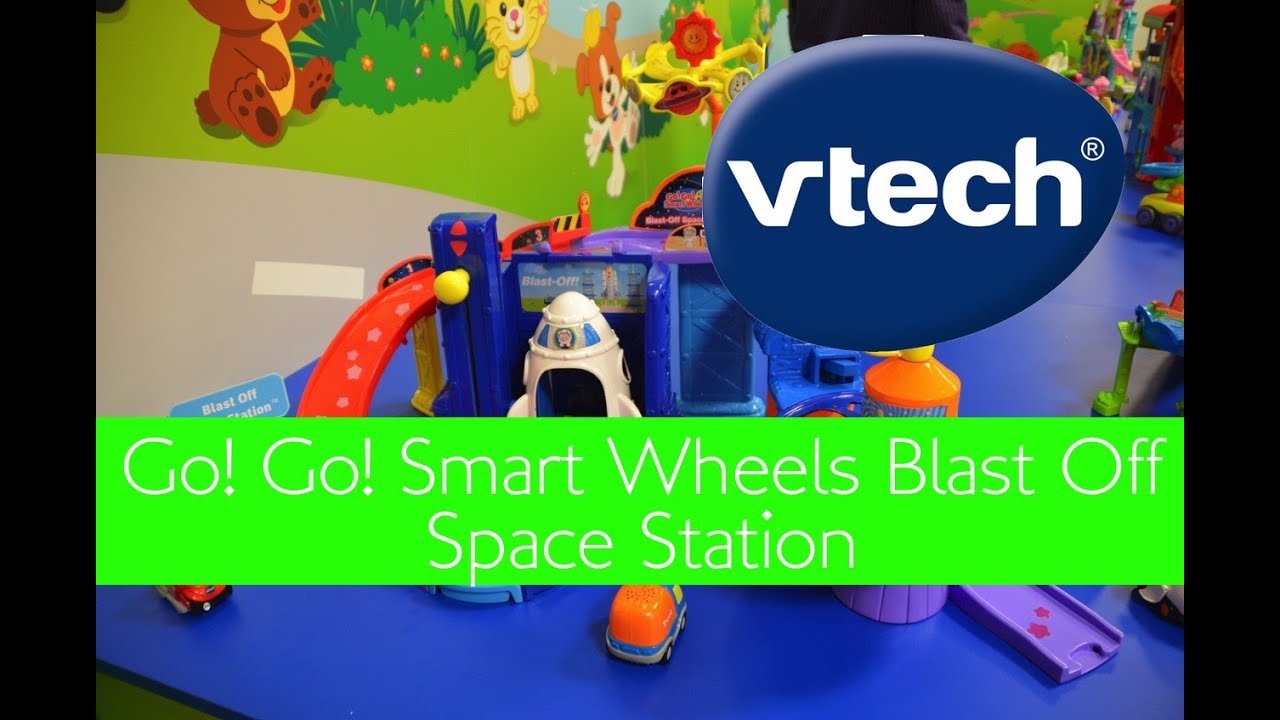 VTech Go! Go! Smart Wheels Blast Off Space Station ~ Toy Fair 2016 ...