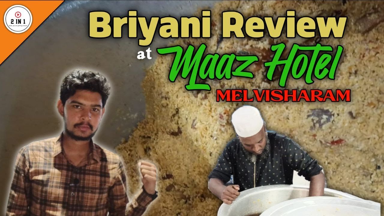 Briyani review at Maaz hotel melvisharam 2in1 - YouTube