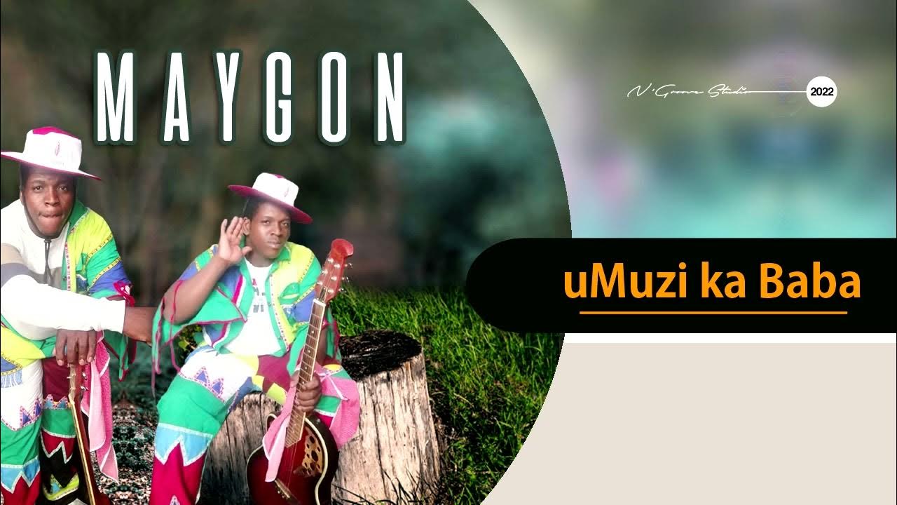 Maygon_uMuzi ka baba - YouTube