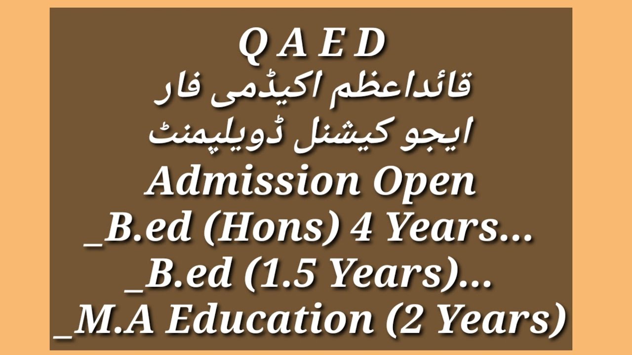 QAED announced admissions in B.ed, M.A Education | Quaid e Azam Academy ...
