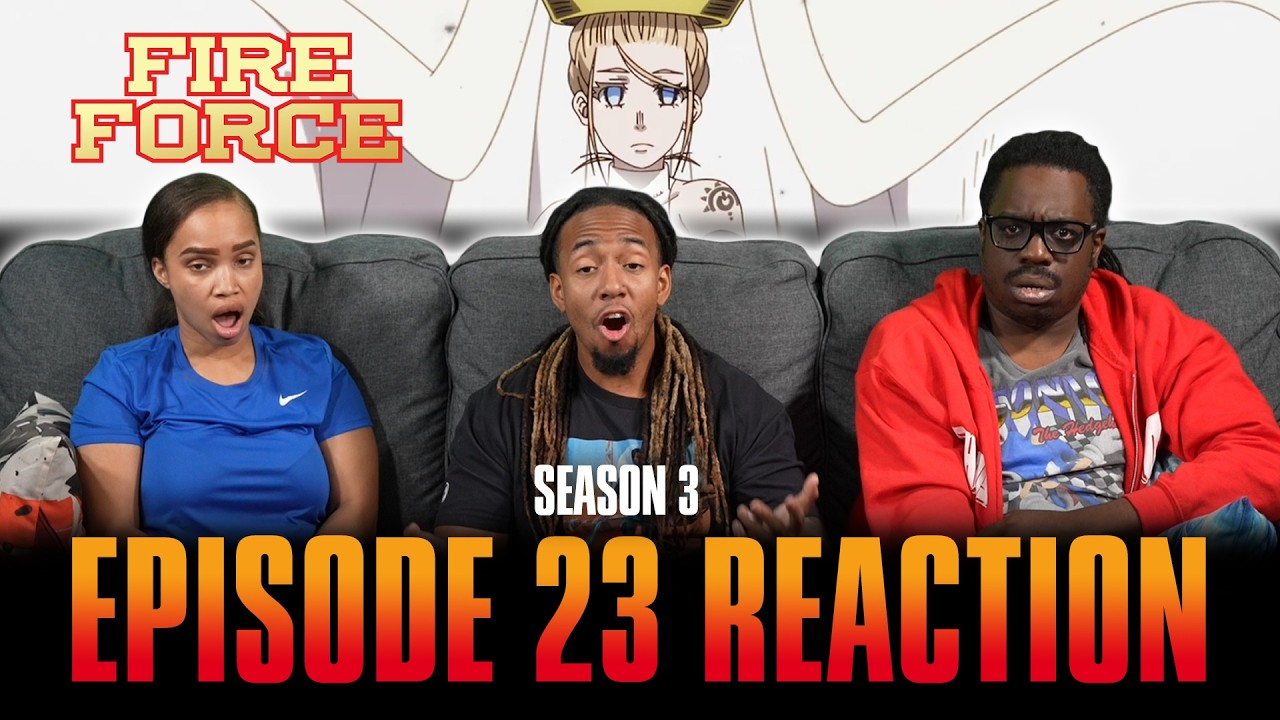 Despair Saintess | Fire Force S3 Ep 23 Reaction - YouTube