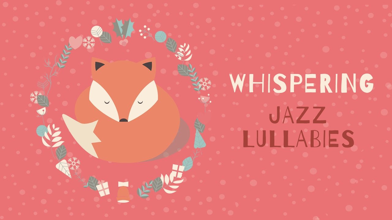 Whispering - Jazz Lullaby Music for Babies - YouTube