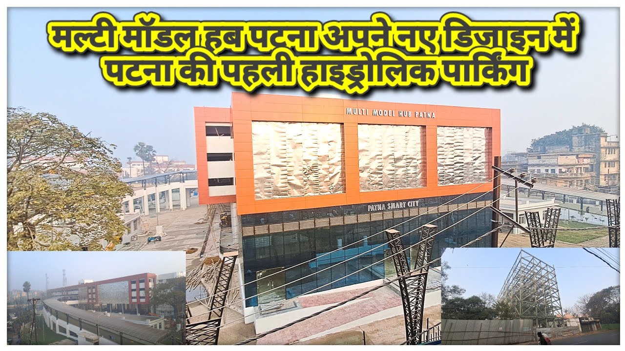 Multi model hub Patna | finishing work 60 % complete | Hydraulic car ...