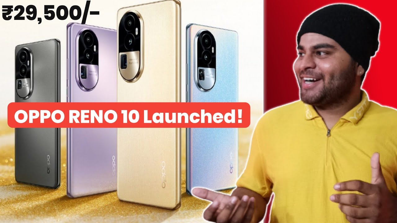Oppo Reno 10 Launched @₹29500 | Oppo Reno 10 launch date in india ...