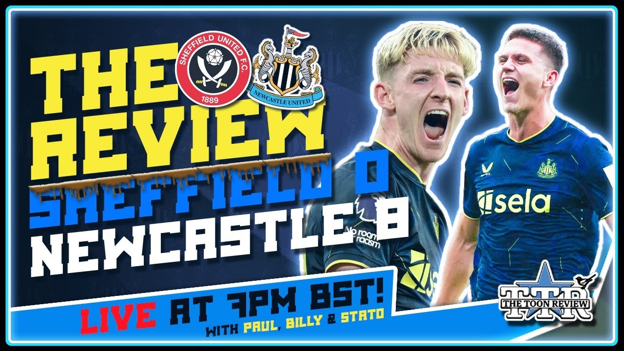 Sheffield United 0 Newcastle United 8 (Eight) Match Review - YouTube