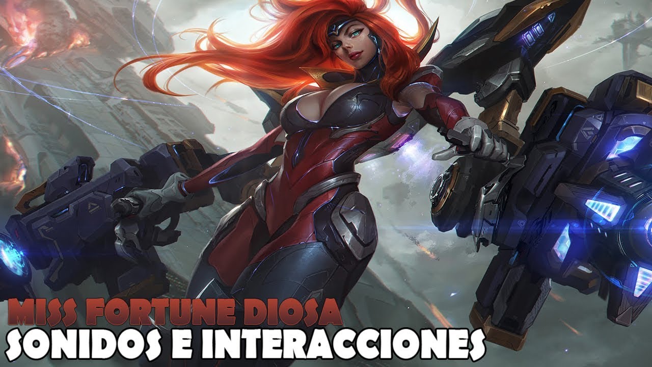 MISS FORTUNE DIOSA DE LAS PISTOLAS | Voces e Interacciones (LATINO ...