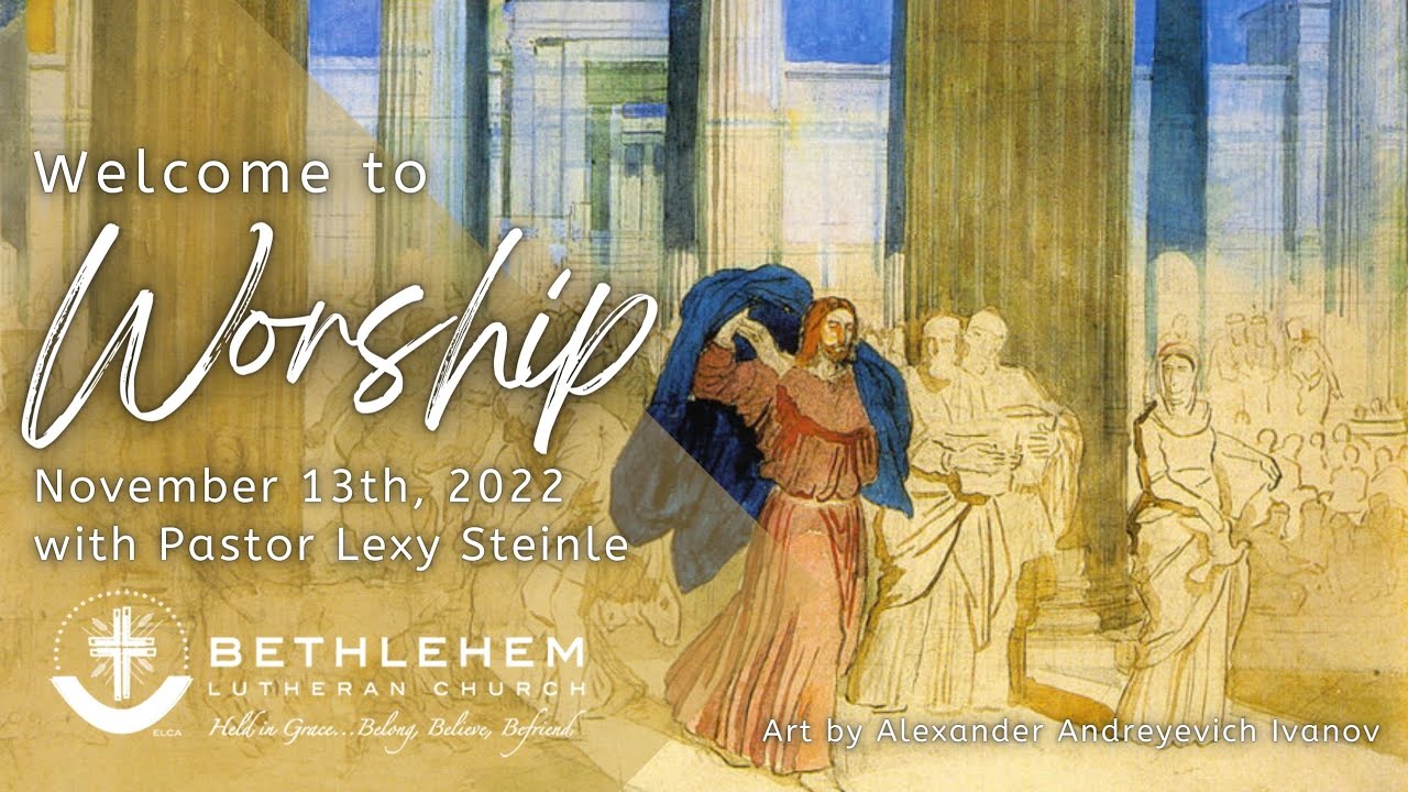 Bethlehem Lutheran Church Worship: November 13th, 2022 - YouTube