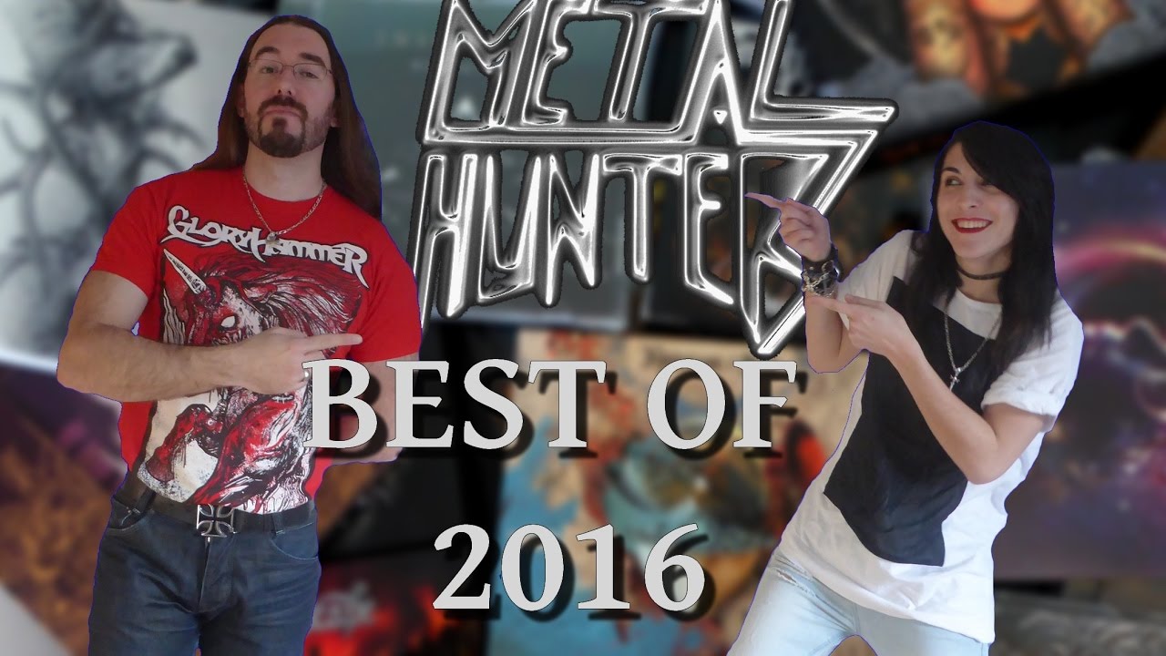 METAL HUNTERS : Best Of Metal 2016 - YouTube