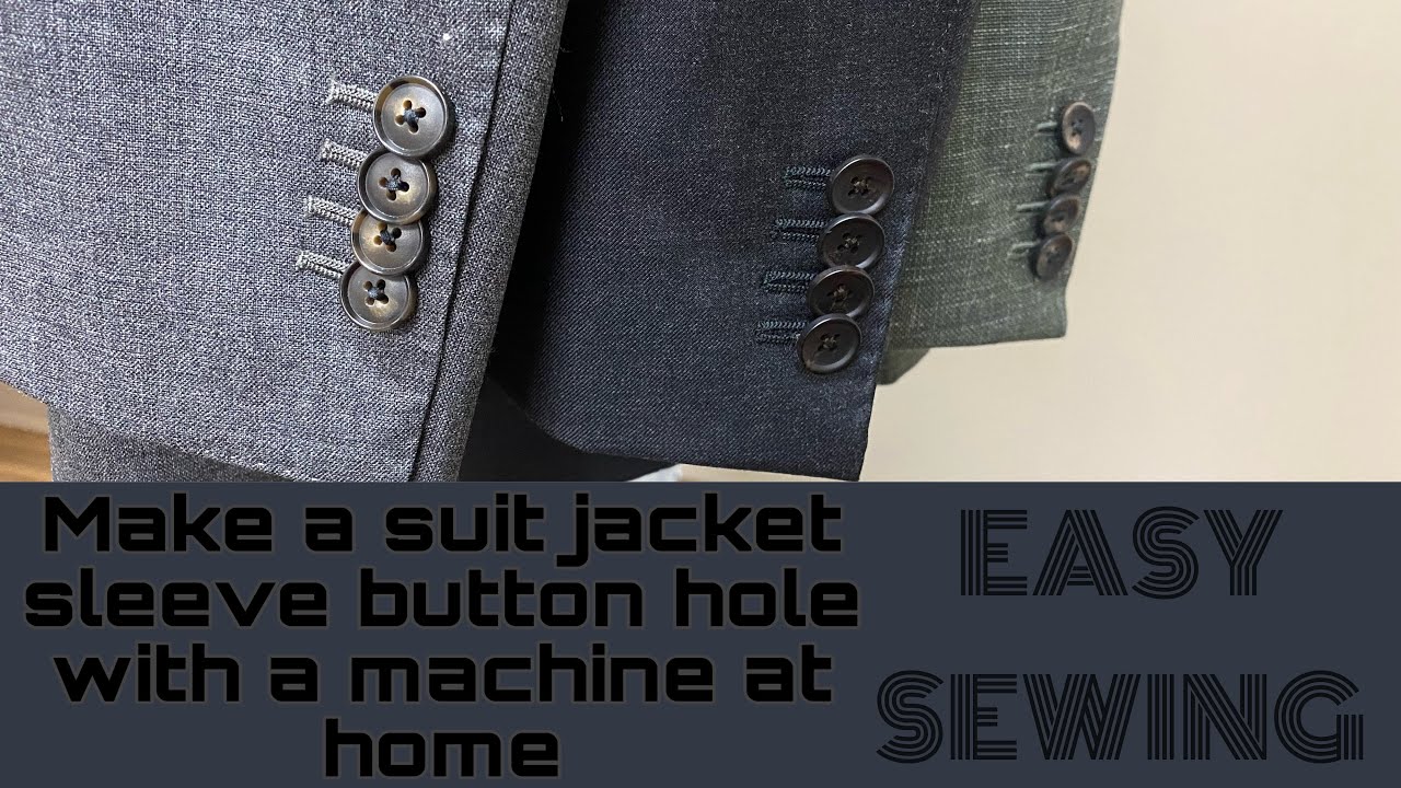 Make a suit jacket sleeve button hole with a machine at home! - YouTube