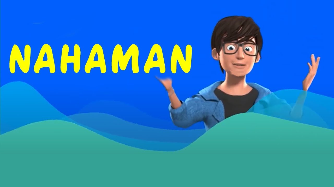 NAHAMAN - AMIGOS DE LA BIBLIA - YouTube