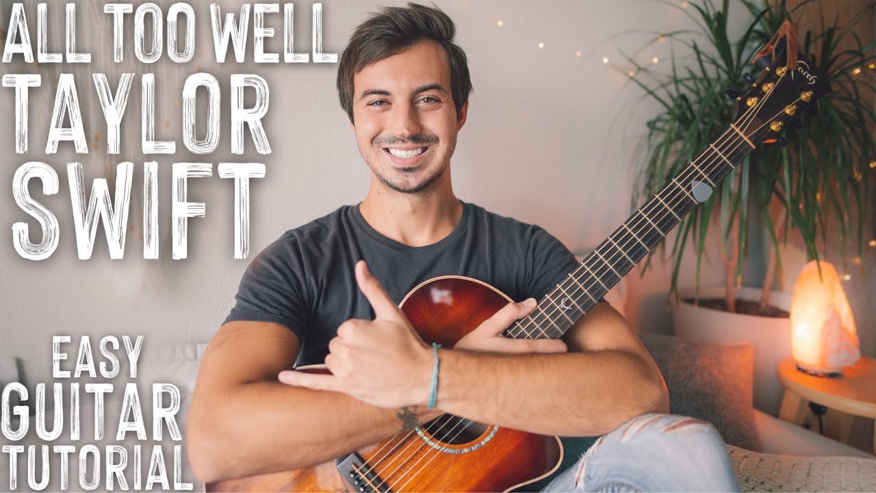 All Too Well Taylor Swift Guitar Tutorial | All Too Well Guitar ...