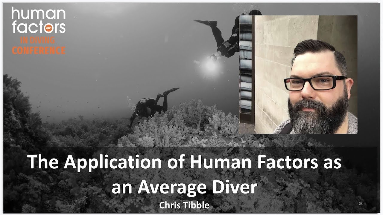 Day 2 Hall 2 #3 The Application of Human Factors as an Average Diver ...