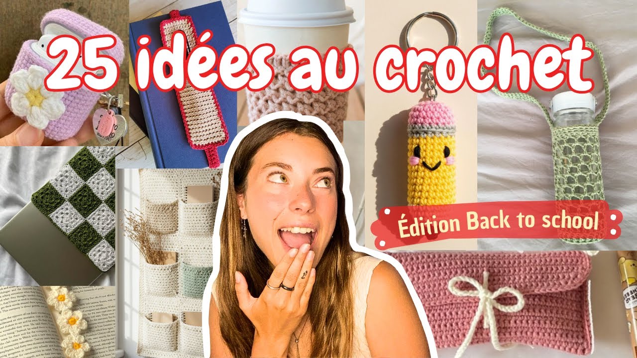 25 idées de projet au CROCHET Back to School - TOP TENDANCE ( débutant ...