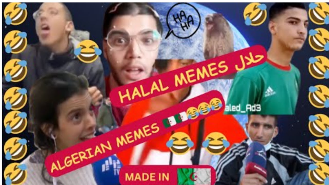 ALGERIAN MEMES 🇩🇿🇩🇿😂😂😂🇩🇿🇩🇿🇩🇿Memes DZ compilation حلال- تجميعة ميمز ...