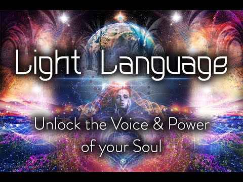What is Light Language Activation - Channeling Multiple Dimensions of ...
