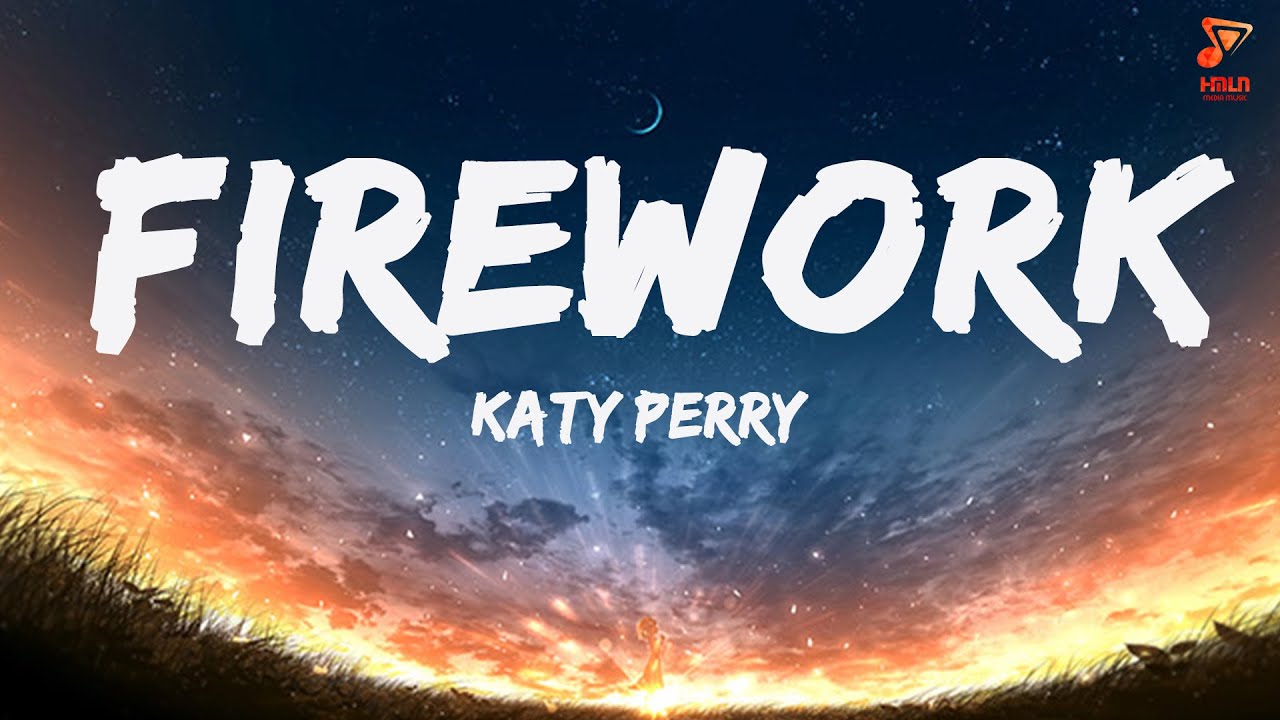Katy Perry / Firework Lyrics - YouTube