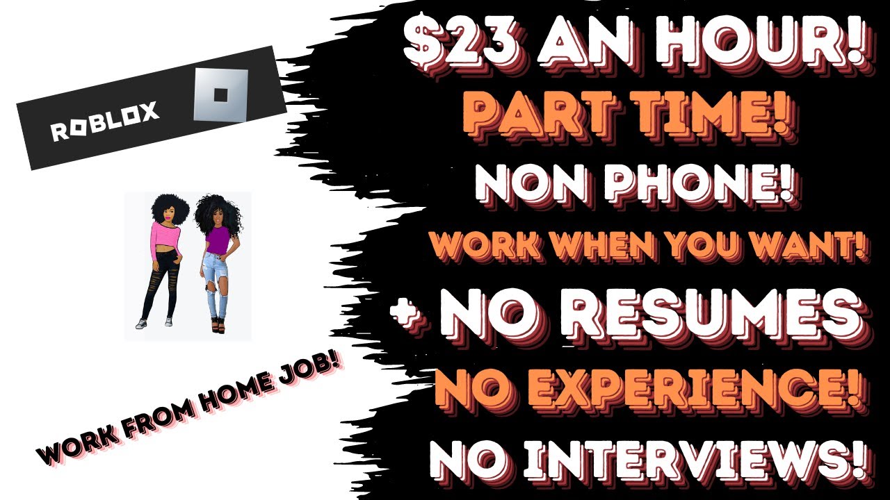 Roblox Hiring! Part Time Non Phone Work From Home Job Work When You ...