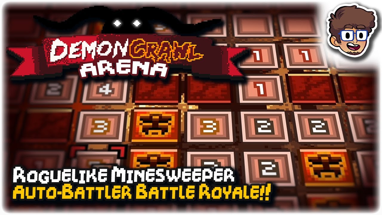 ROGUELIKE MINESWEEPER AUTO-BATTLER BATTLE ROYALE!! (YEP) | Let's Play DemonCrawl: Arena ...