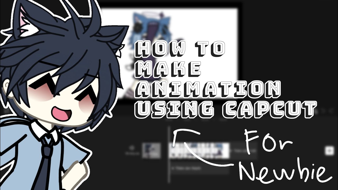 Cách làm animation bằng Capcut cho newbie//by Ruiinio - YouTube