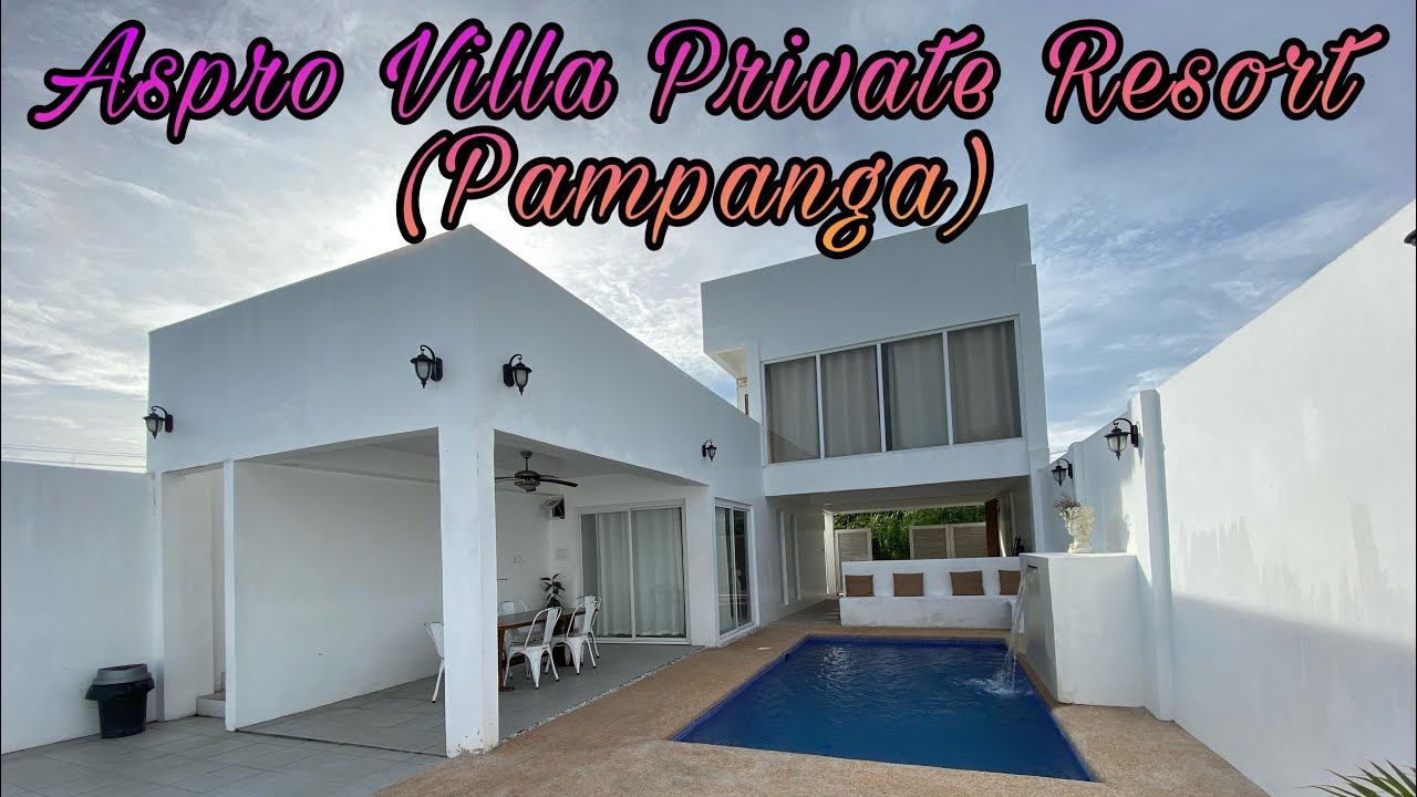 Aspro Villa Private Resort, Pampanga - YouTube