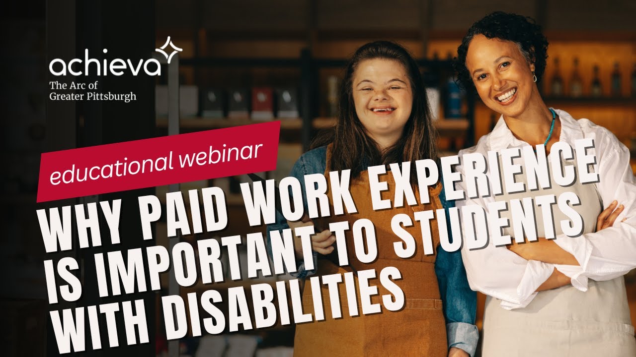 Why Paid Work Experience is Important to Students with Disabilities ...