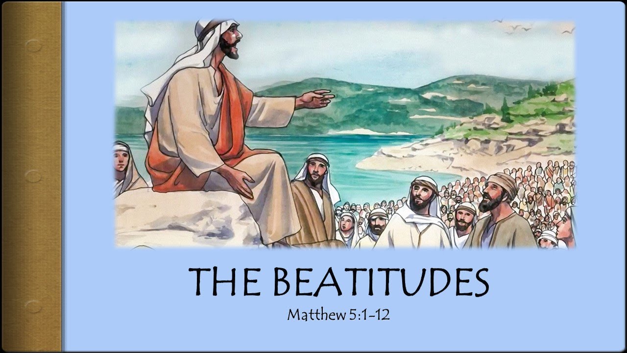 Matthew 5 :1 -12 -The Beatitudes - YouTube